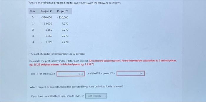 Solved You are analyzing two proposed capital investments | Chegg.com