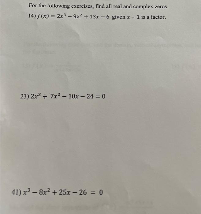 Solved For the following exercises, find all real and | Chegg.com