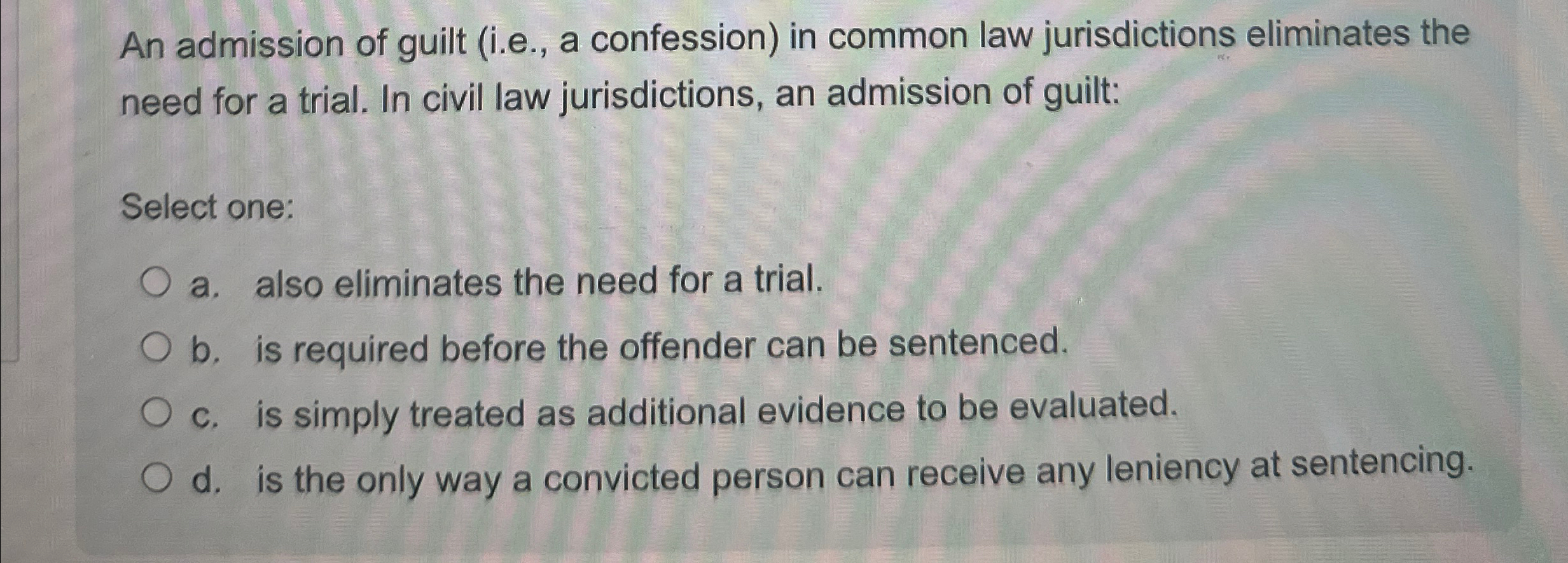 Solved An admission of guilt (i.e., ﻿a confession) ﻿in | Chegg.com