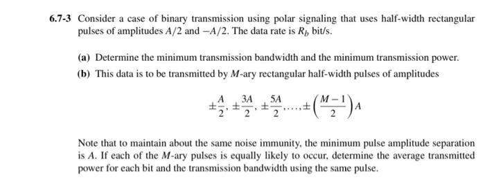 Solved -3 Consider a case of binary transmission using polar | Chegg.com