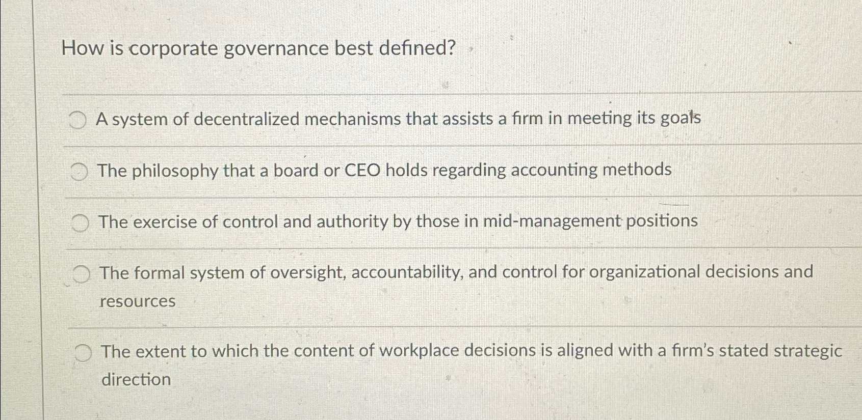 Solved How is corporate governance best defined?A system of | Chegg.com