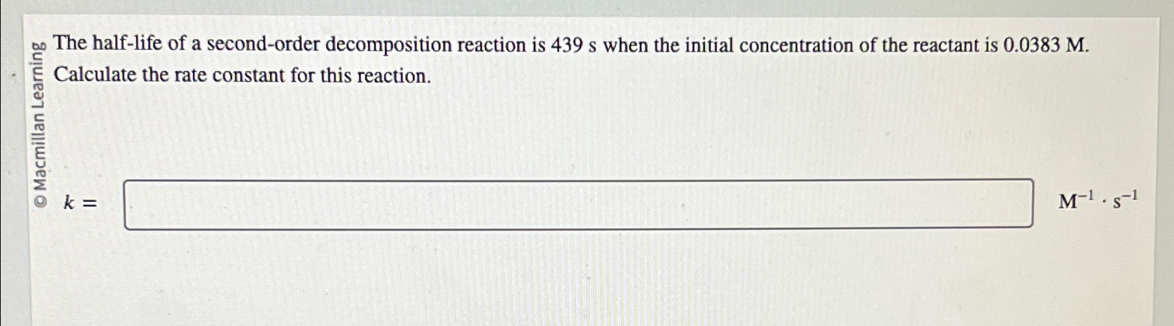 Solved The half-life of a second-order decomposition | Chegg.com