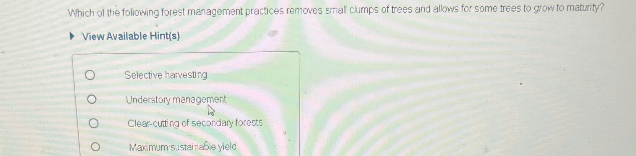 Solved Which of the following forest management practices | Chegg.com