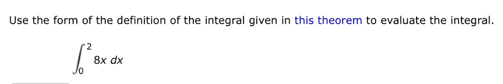 Solved Use the form of the definition of the integral given | Chegg.com
