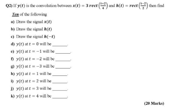 Solved (2) If y(t) is the convolution between X(t) = 3 rect | Chegg.com