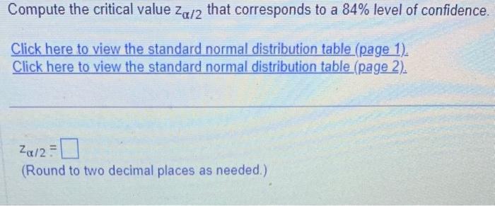 Solved Compute the critical value zα/2 that corresponds to a | Chegg.com