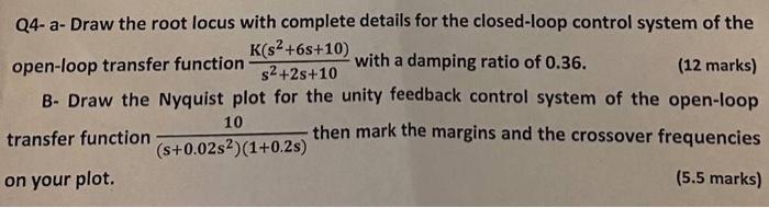 Draw The Root-locus Diagrams For The Following Open Loop Fun