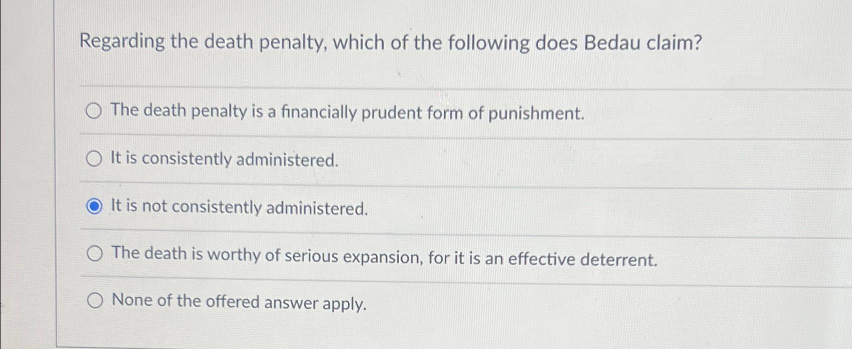 Solved Regarding the death penalty, which of the following | Chegg.com