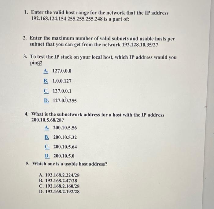 Solved 1. Enter the valid host range for the network that | Chegg.com