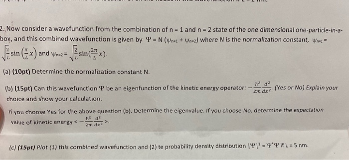 Solved 2. Now consider a wavefunction from the combination | Chegg.com