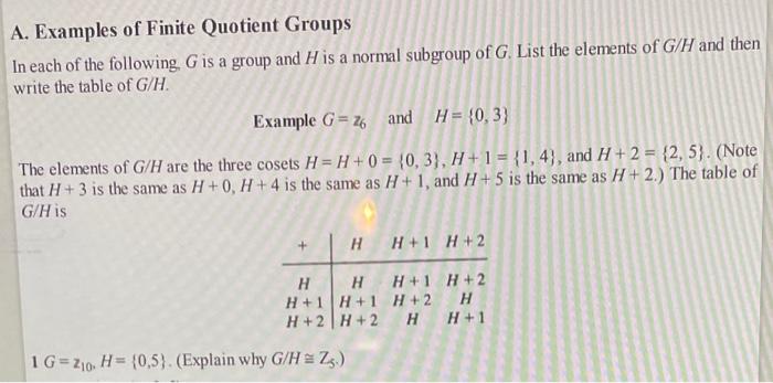 Solved A. Examples of Finite Quotient Groups In each of the | Chegg.com