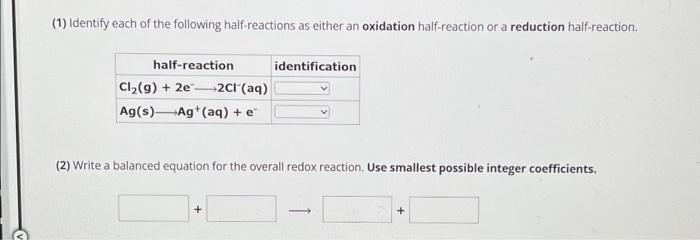 Solved (1) Identify each of the following half-reactions as | Chegg.com