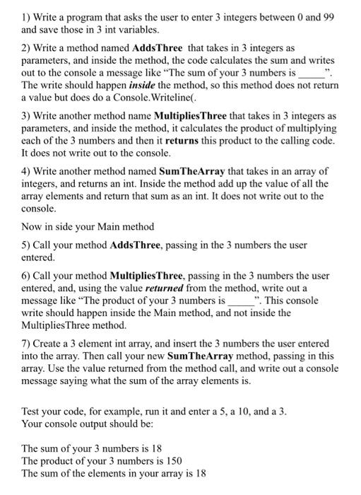 Solved 1) Write a program that asks the user to enter 3 | Chegg.com