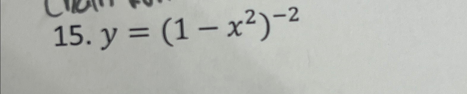 Solved Find the derivativey=(1-x2)-2 | Chegg.com