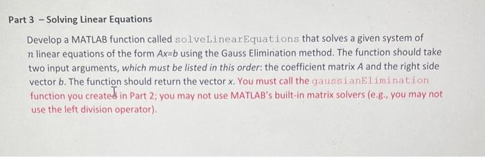 Solved art 3 -Solving Linear Equations Develop a MATLAB | Chegg.com