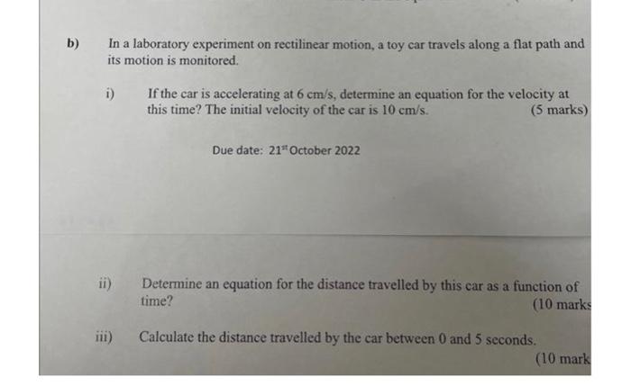 Solved b) In a laboratory experiment on rectilinear motion, | Chegg.com