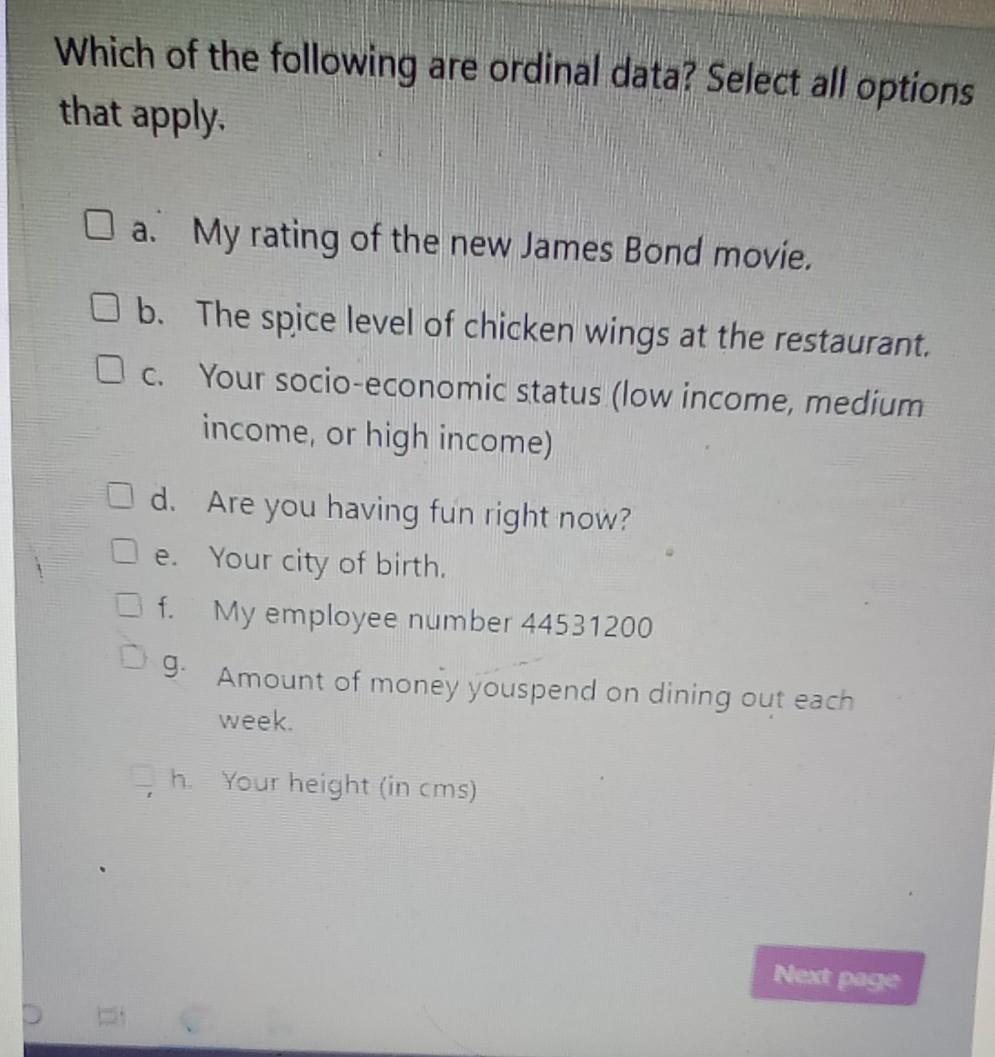 Solved Which of the following are ordinal data? Select all | Chegg.com
