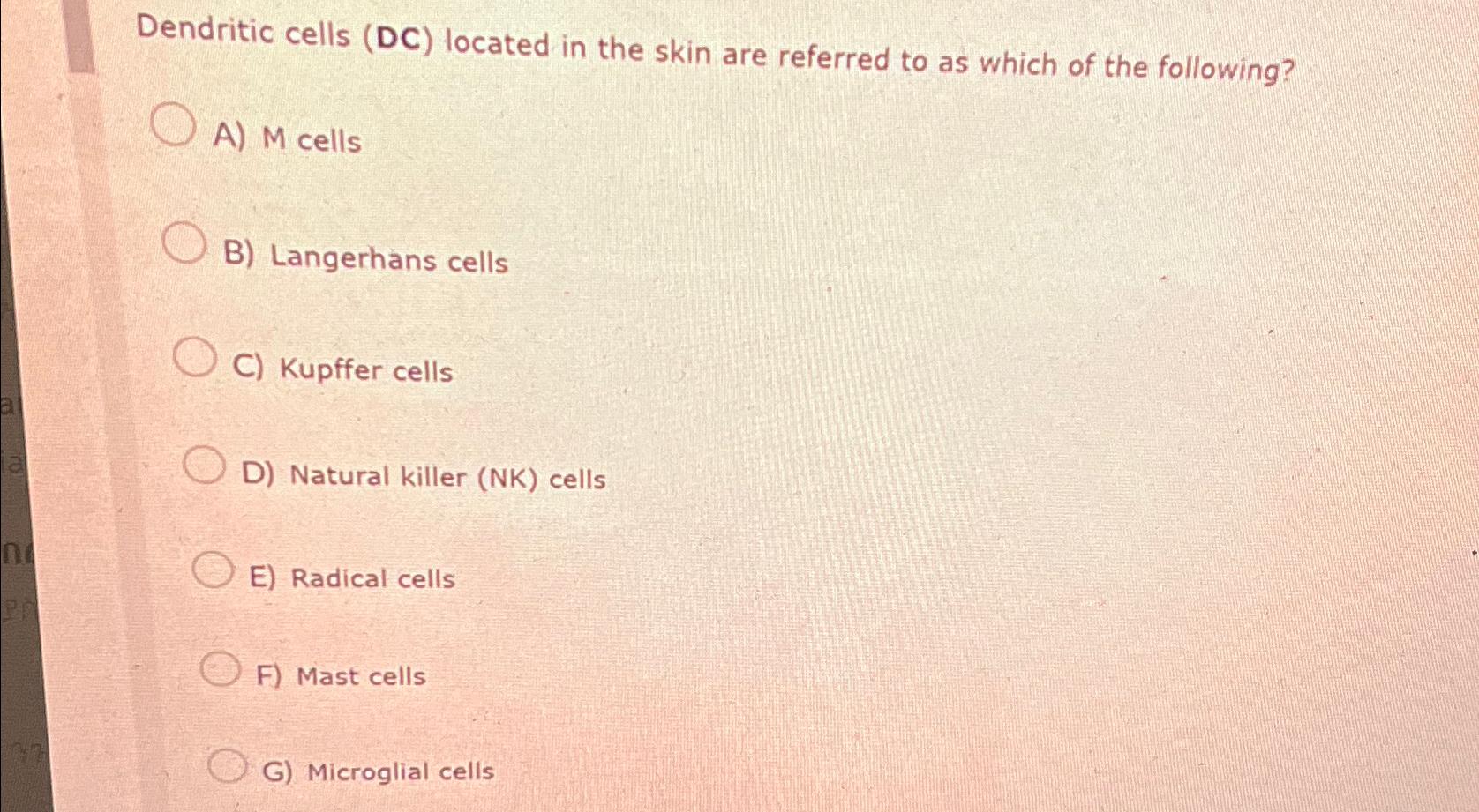 Solved Dendritic cells (DC) ﻿located in the skin are | Chegg.com