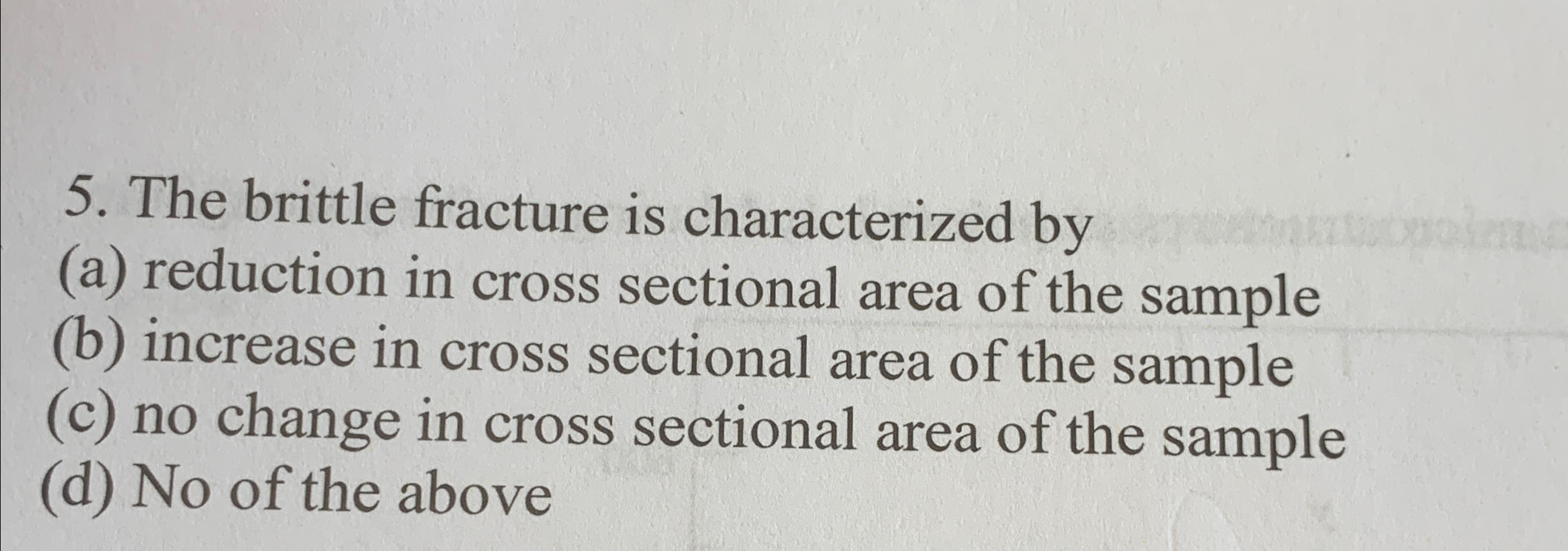 Solved The brittle fracture is characterized by(a) | Chegg.com