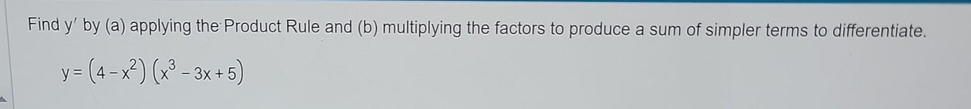 Solved Find y′ by (a) applying the Product Rule and (b) | Chegg.com