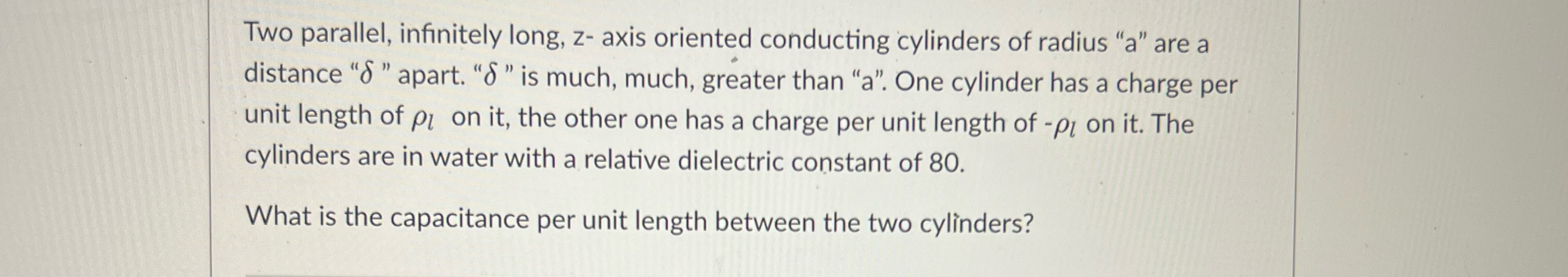 Solved Two parallel, infinitely long, z - ﻿axis oriented | Chegg.com