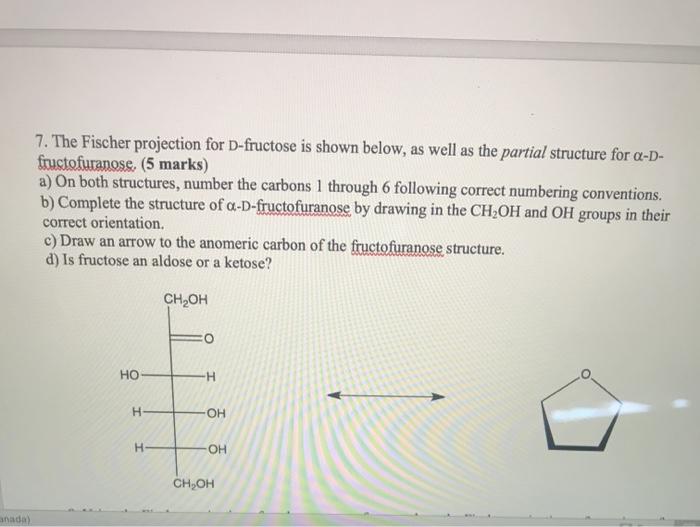 Solved 7. The Fischer projection for D-fructose is shown | Chegg.com
