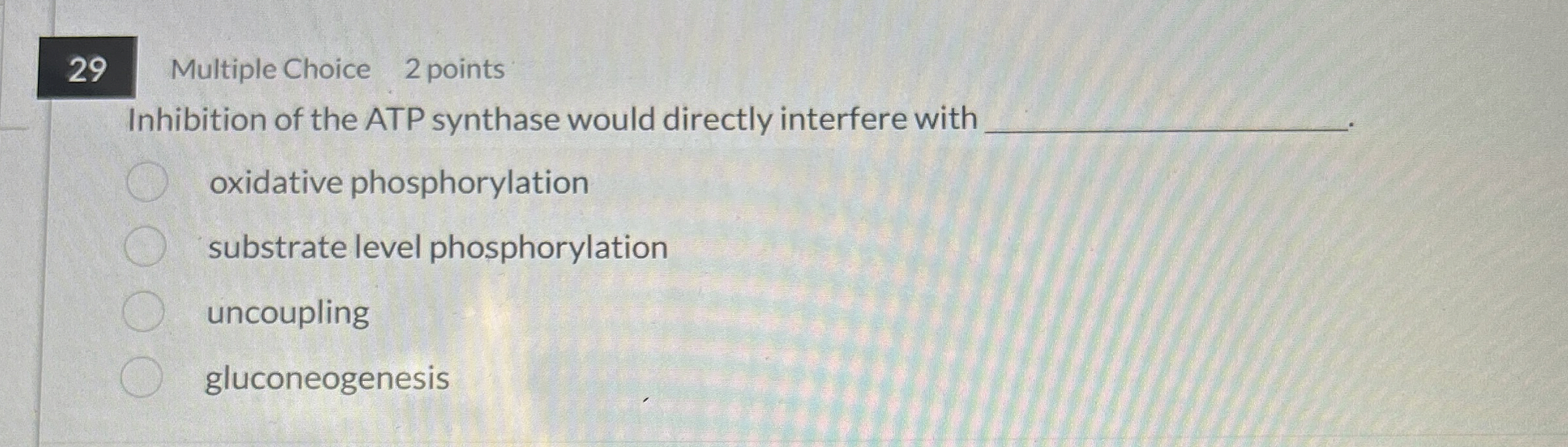 Solved 29Multiple Choice2 ﻿pointsInhibition of the ATP | Chegg.com