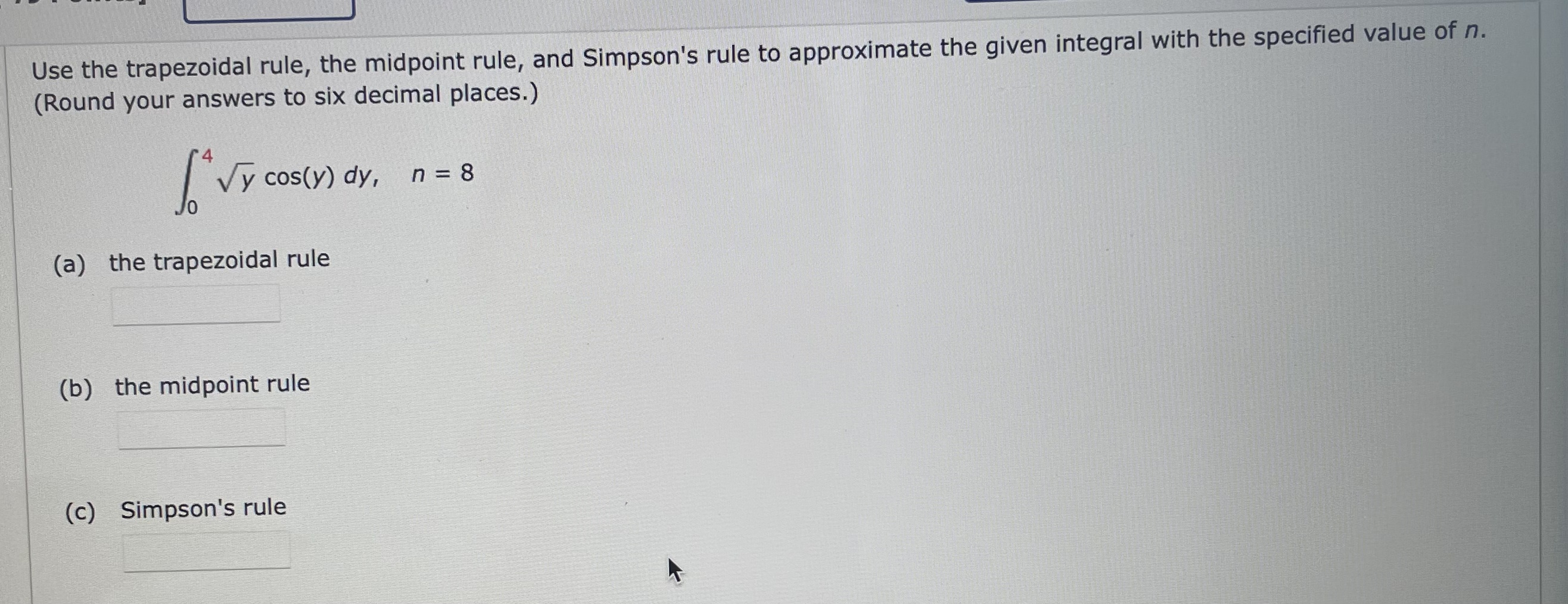 Solved Use the trapezoidal rule, the midpoint rule, and | Chegg.com