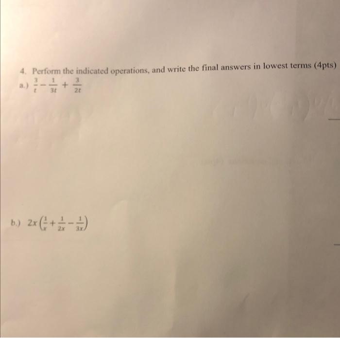 Solved 4 Perform The Indicated Operations And Write The
