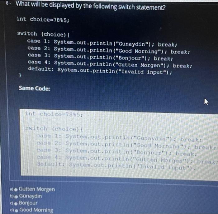 Solved 8. What will be displayed by the following switch | Chegg.com