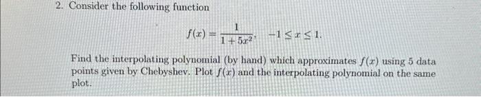Solved 2. Consider the following function | Chegg.com