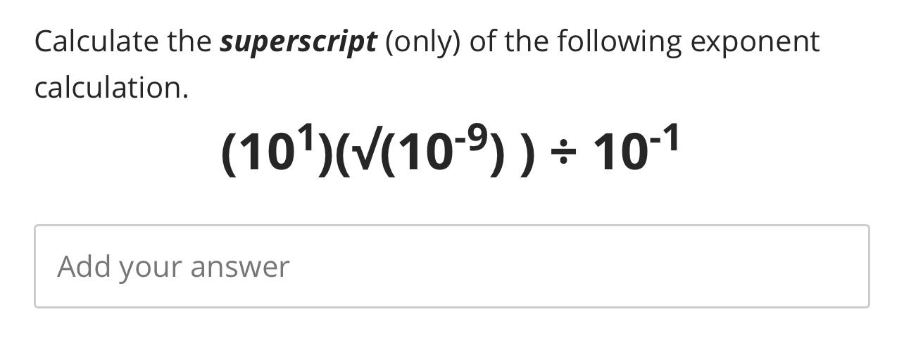 Solved Calculate the superscript (only) ﻿of the following | Chegg.com