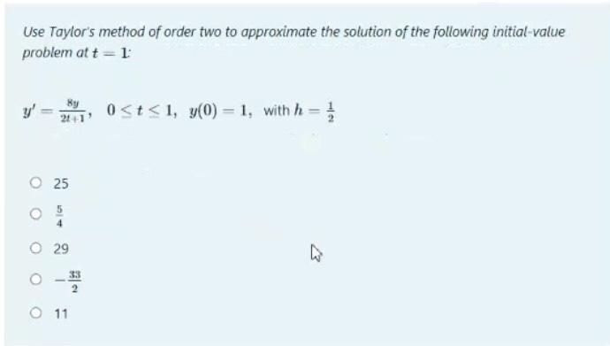 Solved Use Taylor's method of order two to approximate the | Chegg.com