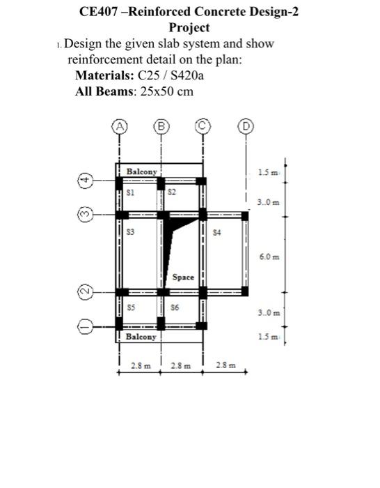 Solved CE407 –Reinforced Concrete Design-2 Project 1. Design | Chegg.com