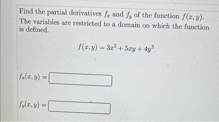 Solved Find the partial derivatives fx and fy of the | Chegg.com