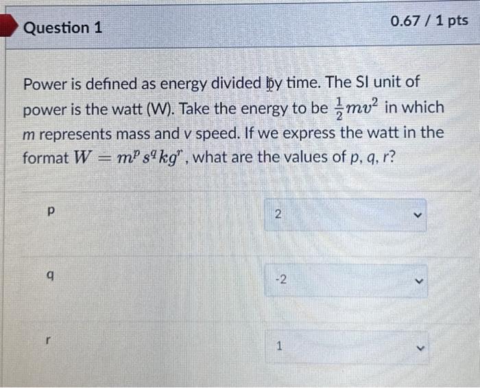 Solved Power is defined as energy divided நy time. The SI | Chegg.com