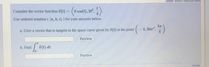 Solved Show IntroInstructions Consider the vector function | Chegg.com