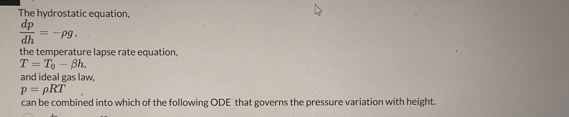 Solved The hydrostatic equation,dpdh=-ρg, ﻿the temperature | Chegg.com