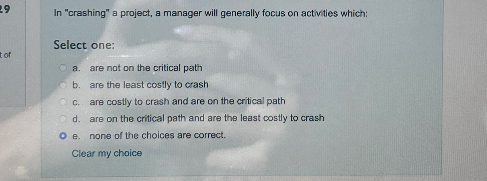 Solved In "crashing" a project, a manager will generally | Chegg.com