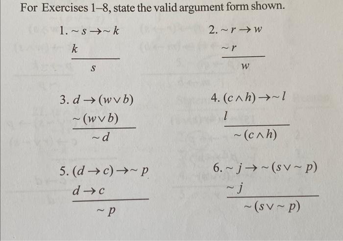 Solved For Exercises 1-8, state the valid argument form | Chegg.com