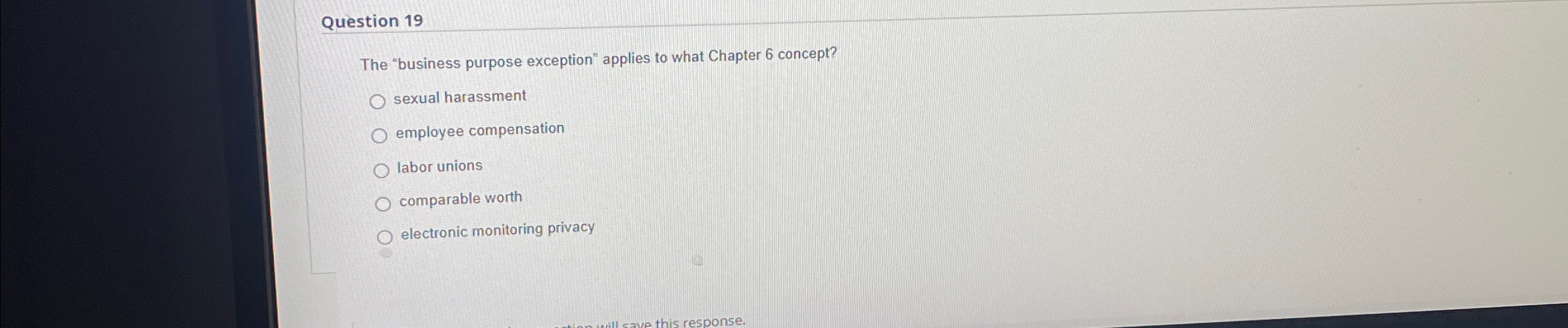 Solved Question 19The "business purpose exception" applies | Chegg.com