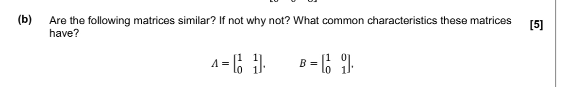 Solved How to solve (b) ﻿Are the following matrices similar? | Chegg.com