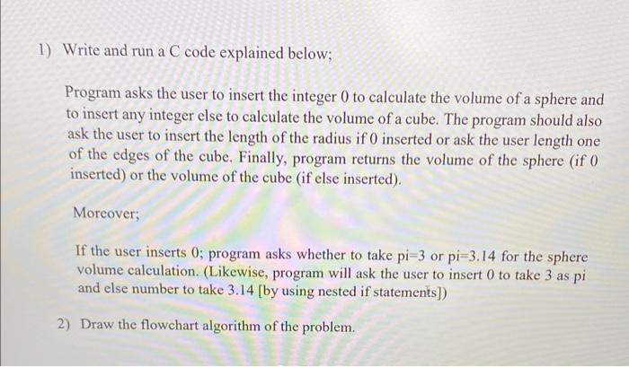 Solved 1) Write and run a C code explained below; Program | Chegg.com