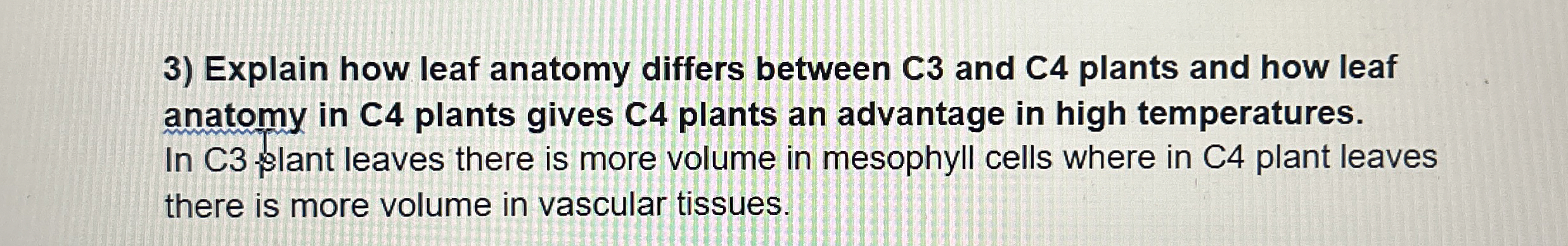 Solved Explain how leaf anatomy differs between C3 ﻿and C4 | Chegg.com