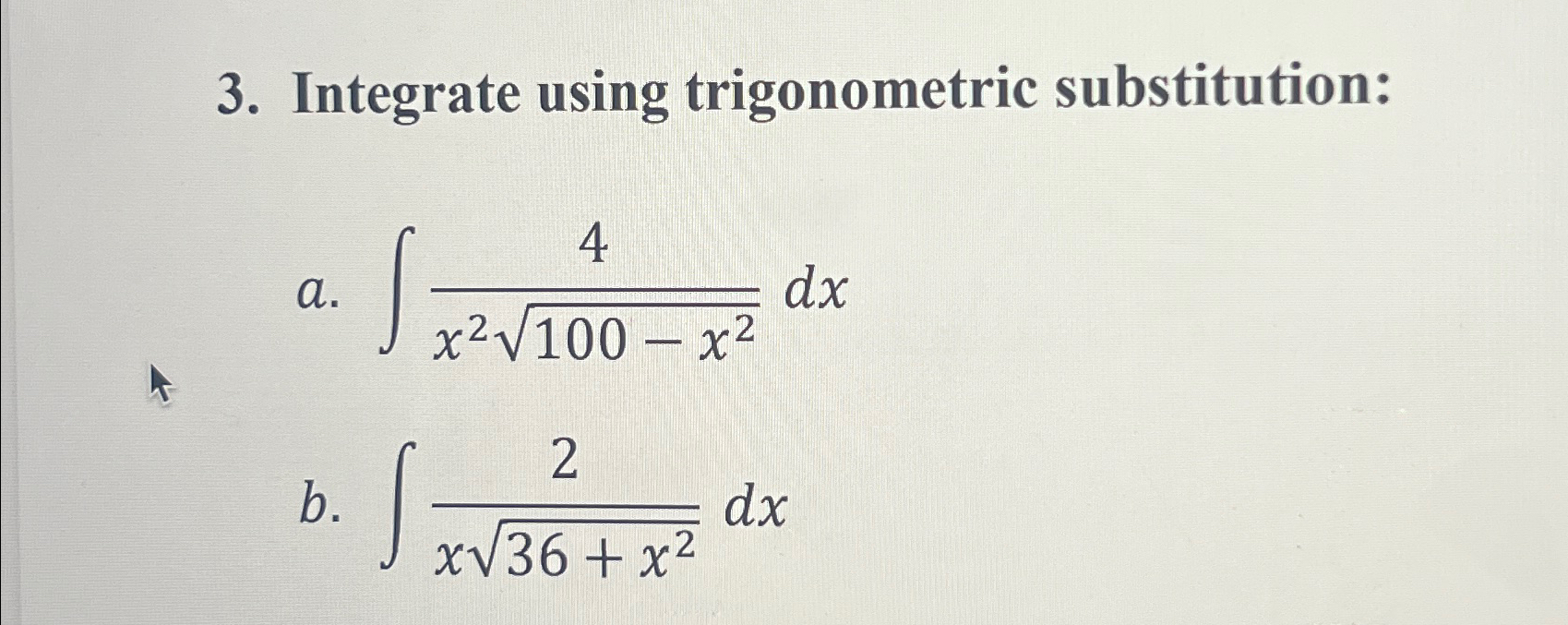 Solved Integrate using trigonometric | Chegg.com