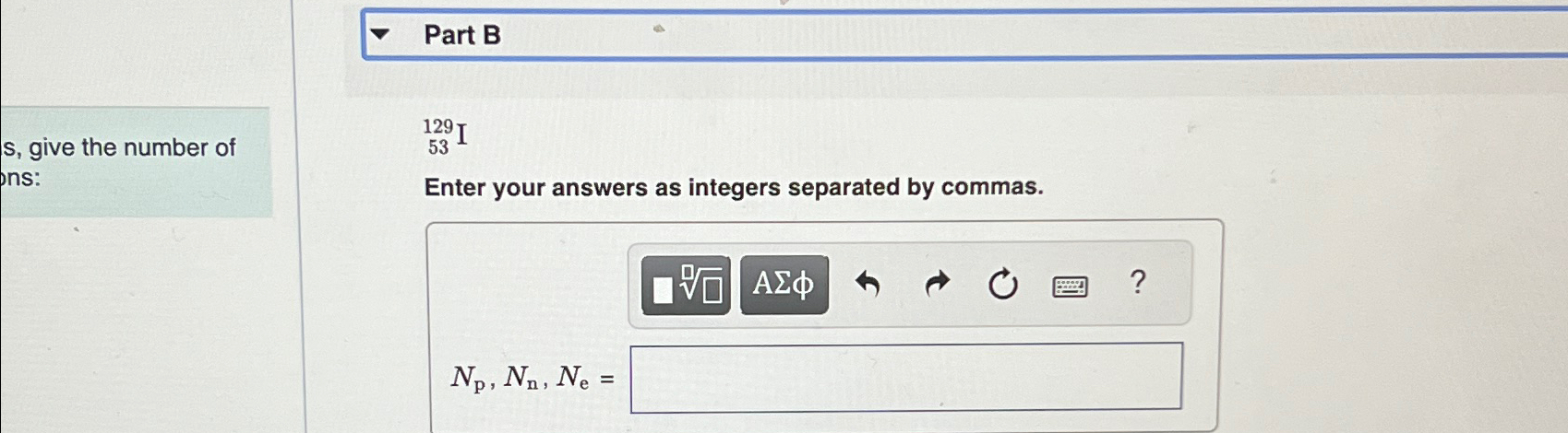 Solved Part B?53129IEnter your answers as integers separated | Chegg.com