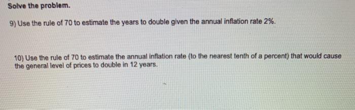 Solved Solve the problem. 9) Use the rule of 70 to estimate | Chegg.com