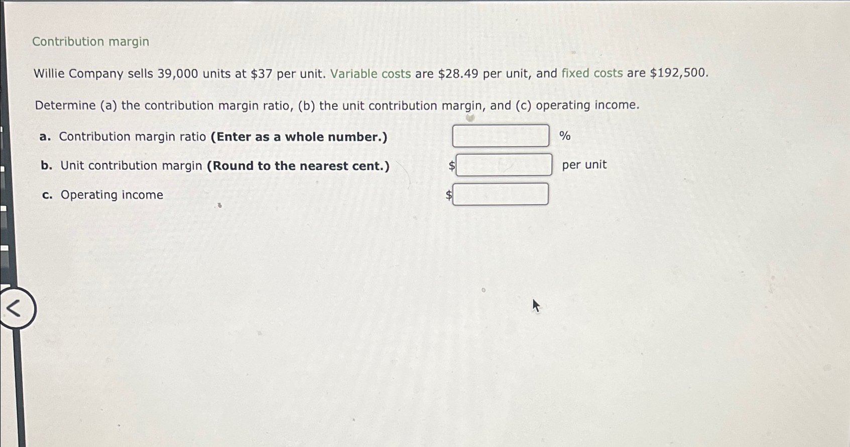 Solved Contribution marginWillie Company sells 39,000 ﻿units | Chegg.com