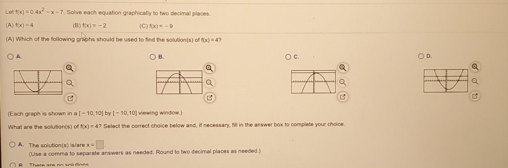 Solved Let f(x)=0.4x2 - X-7. Solve each equation graphically | Chegg.com