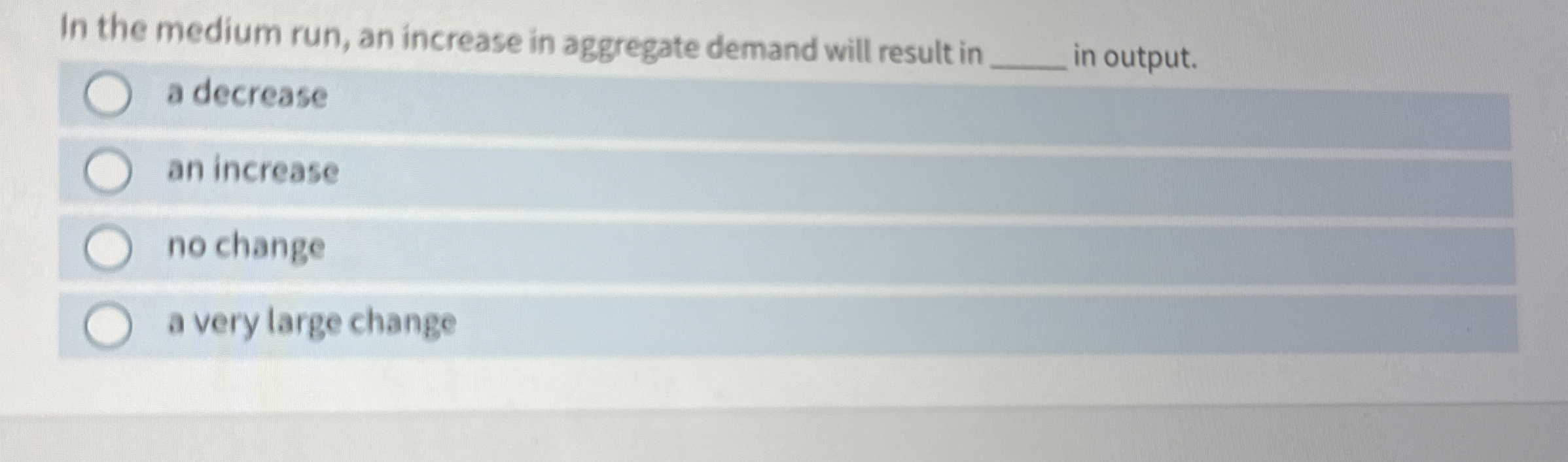 Solved In the medium run, an increase in aggregate demand | Chegg.com